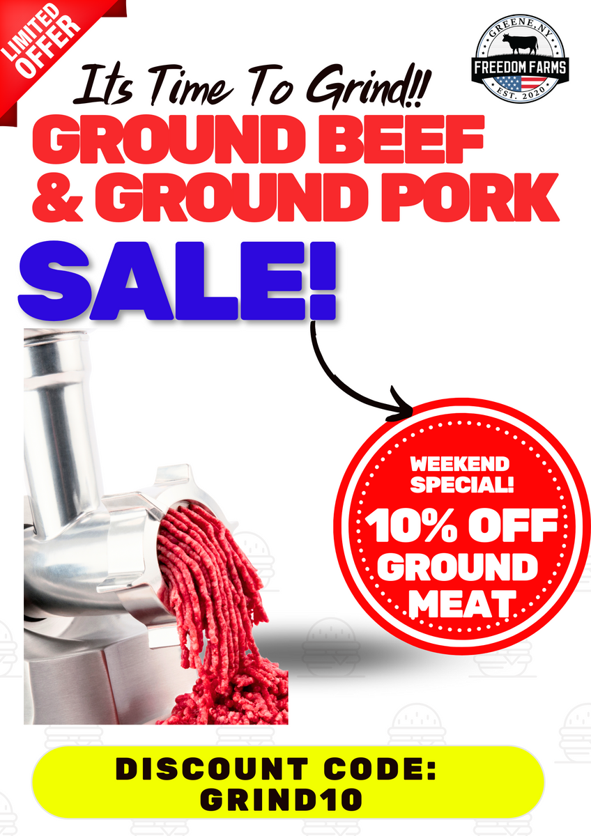 GROUND MEAT SALE! – Freedom Farms, Greene, NY